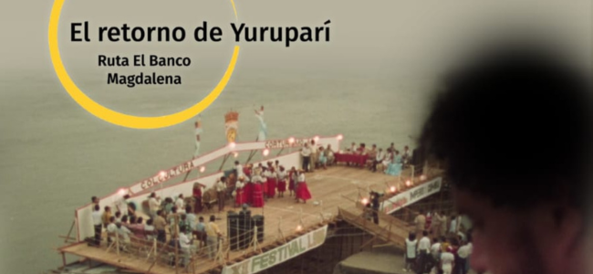 El Retorno de Yuruparí llega a El Banco para honrar al maestro José Barros
